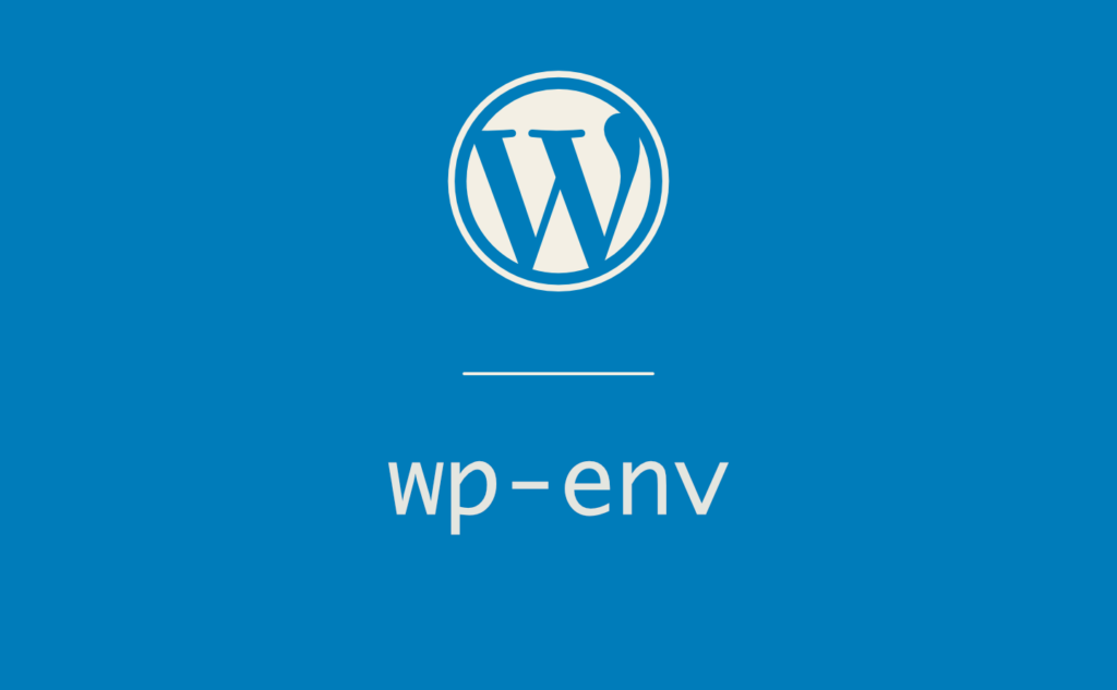 wp-envの使い方などまとめ | 明日のための記録